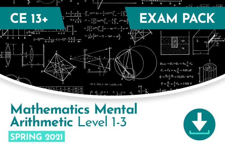 Mathematics CE 13+ Mental Arithmetic Exam Pack - Levels 1-3 (Spring 2021) | ISEB Shop