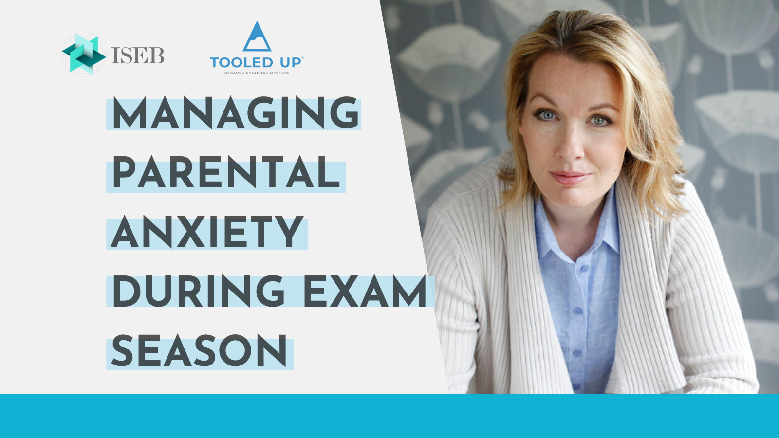 Managing parental anxiety during exam season - ISEB