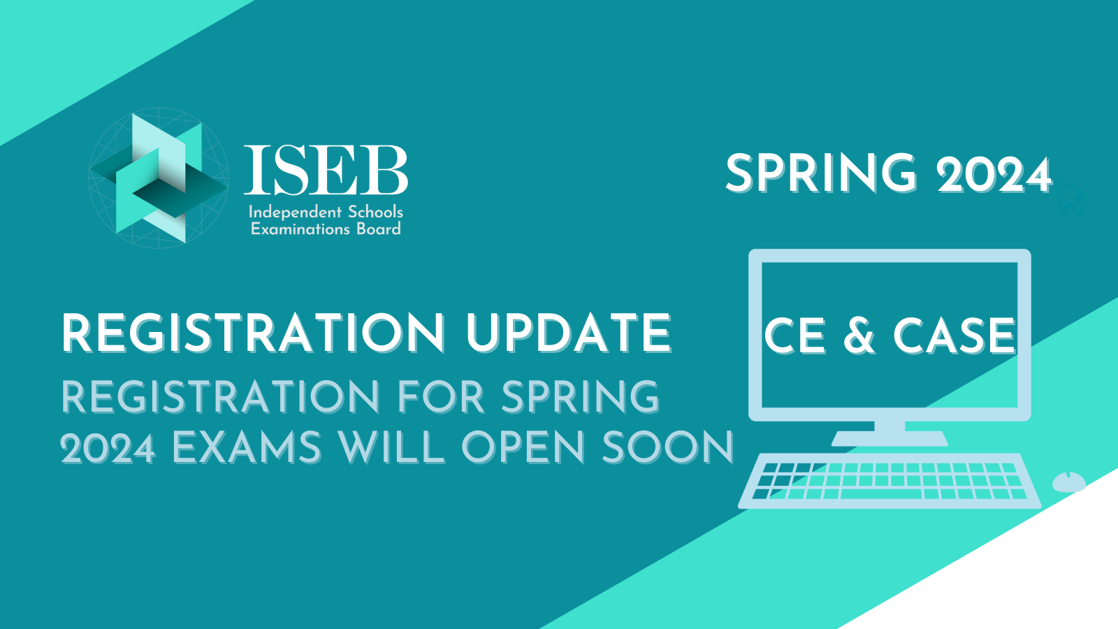 Spring 2024 CE and CASE Registration Update - ISEB