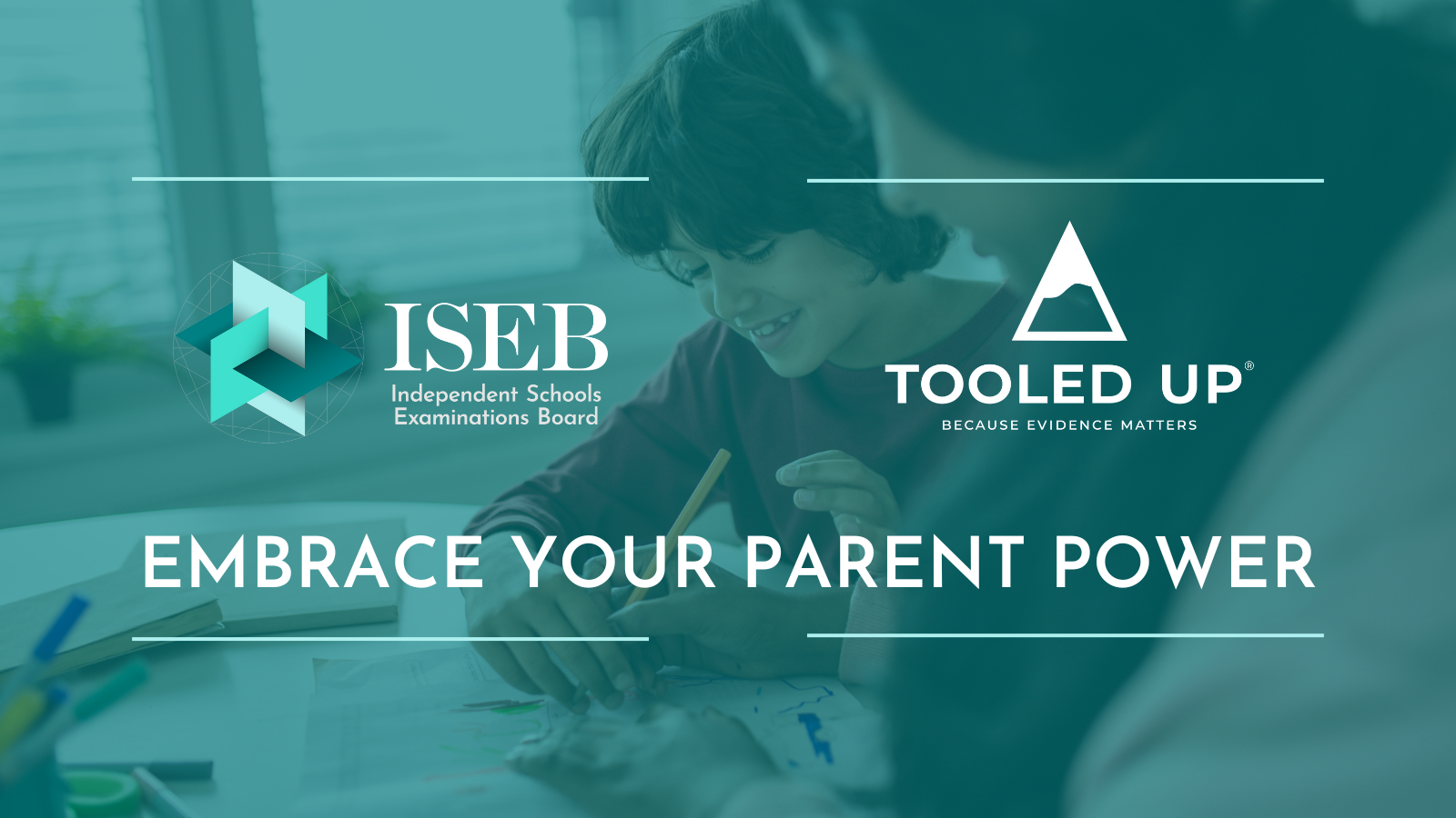 Embrace your Parent Power with ISEB and Tooled Up Education - ISEB